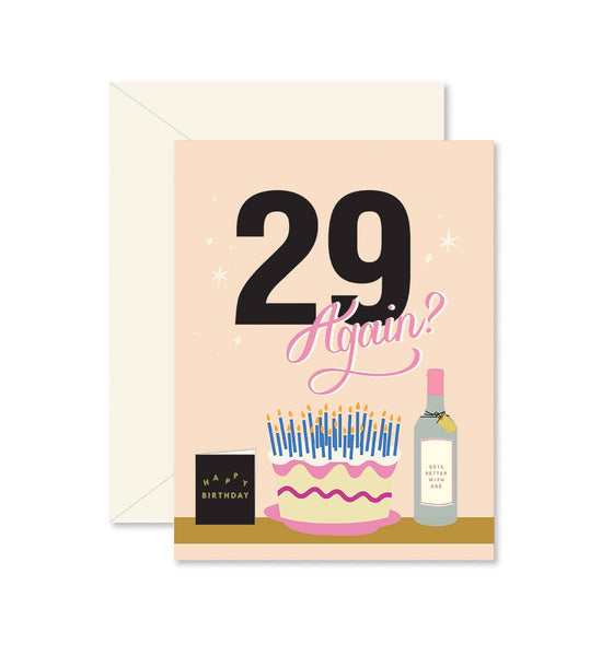 29 Again? Birthday Greeting Card - DGPilot